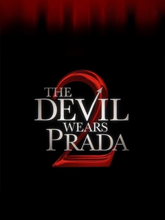 The Devil Wears Prada 2 - Movie Synopsis, Cast & Crew | District